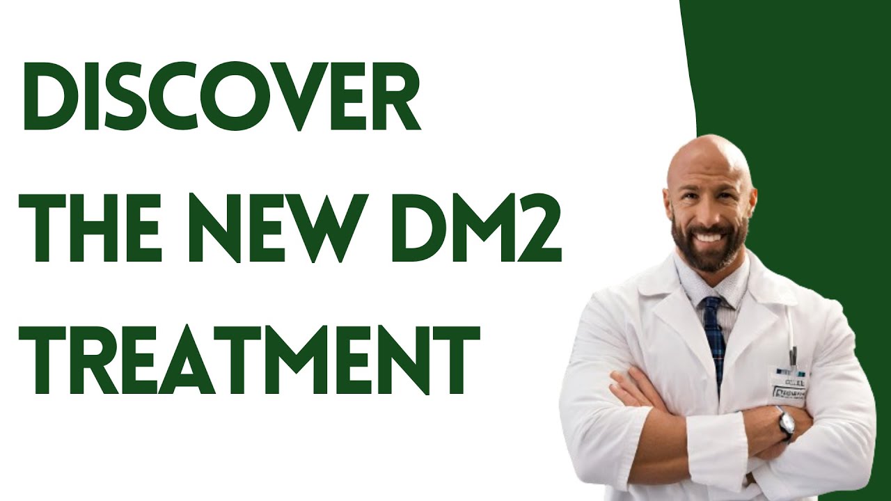 2024! DISCOVER THE NEW DM2 TREATMENT (Diabetes Treatment) - YouTube