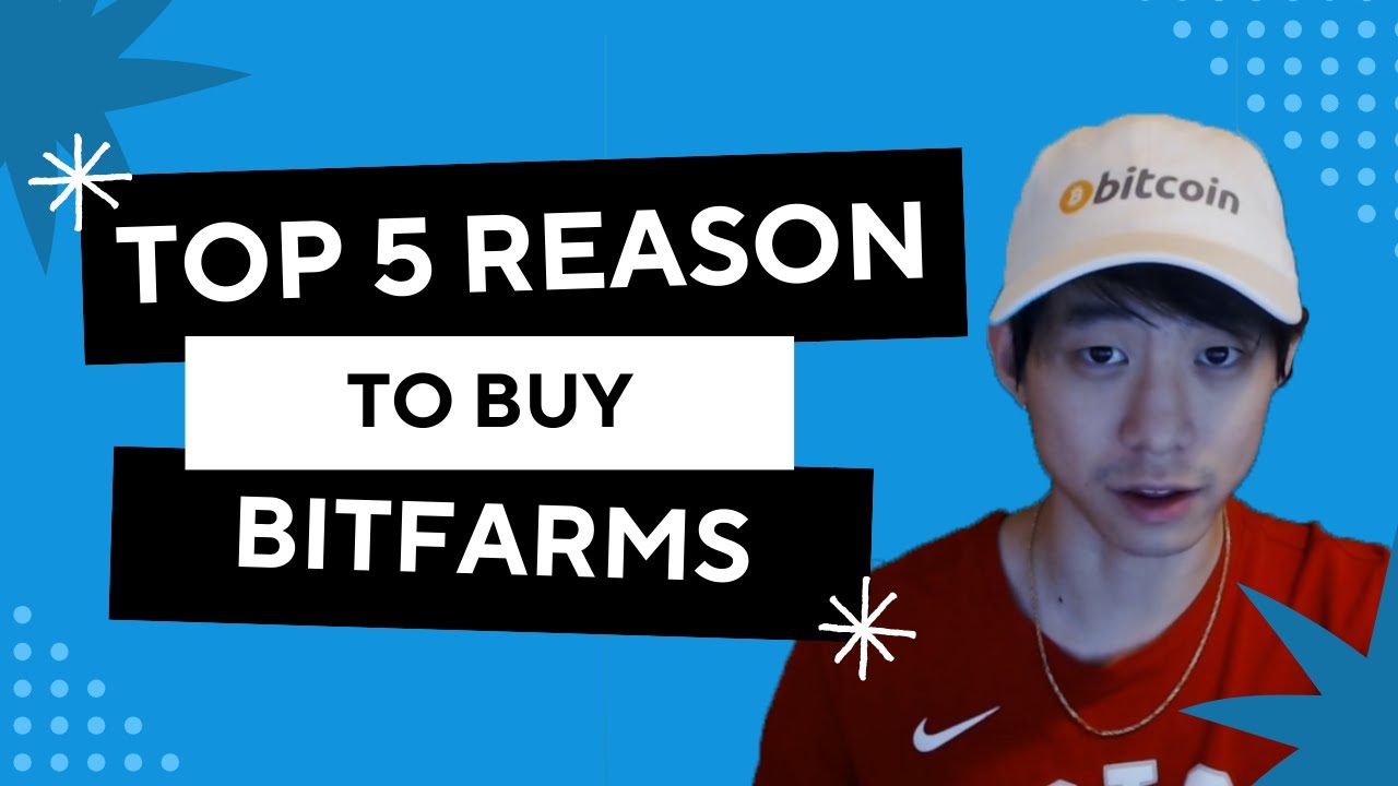 TOP 5 REASONS WHY YOU NEED BITFARMS $BITF - YouTube