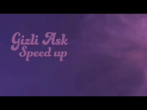 Gizli ask speed up