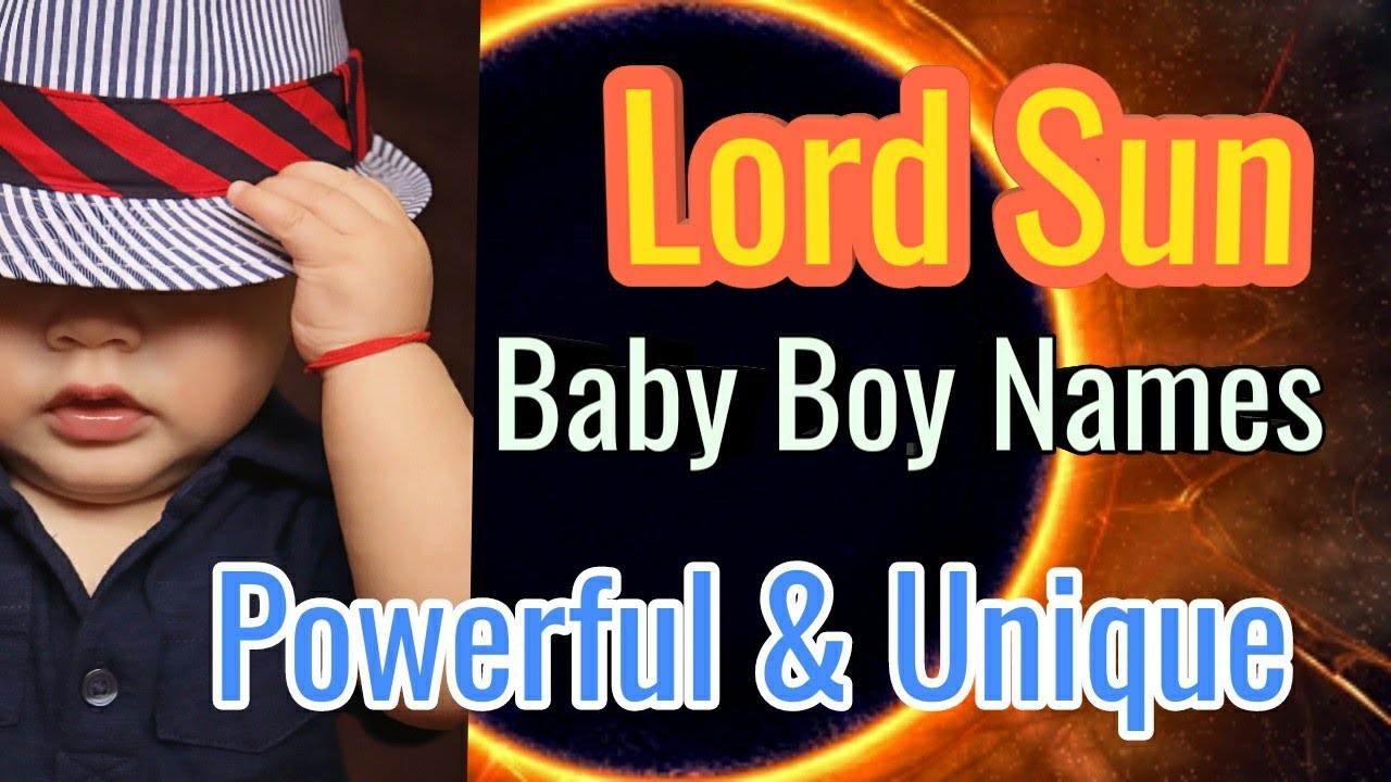 Lord Sun Inspired Baby Boy Names - YouTube