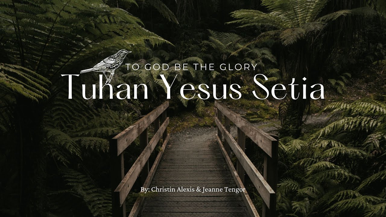 Tuhan Yesus Setia | cover by : Christin Alexis & Jeanne Tengor - YouTube