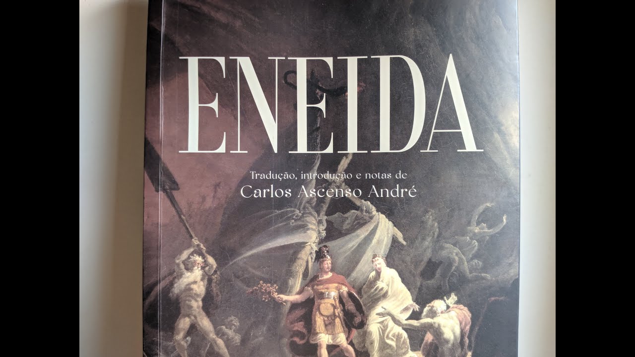 Lançamento: "Eneida" (trad. Carlos Ascenso André) - YouTube