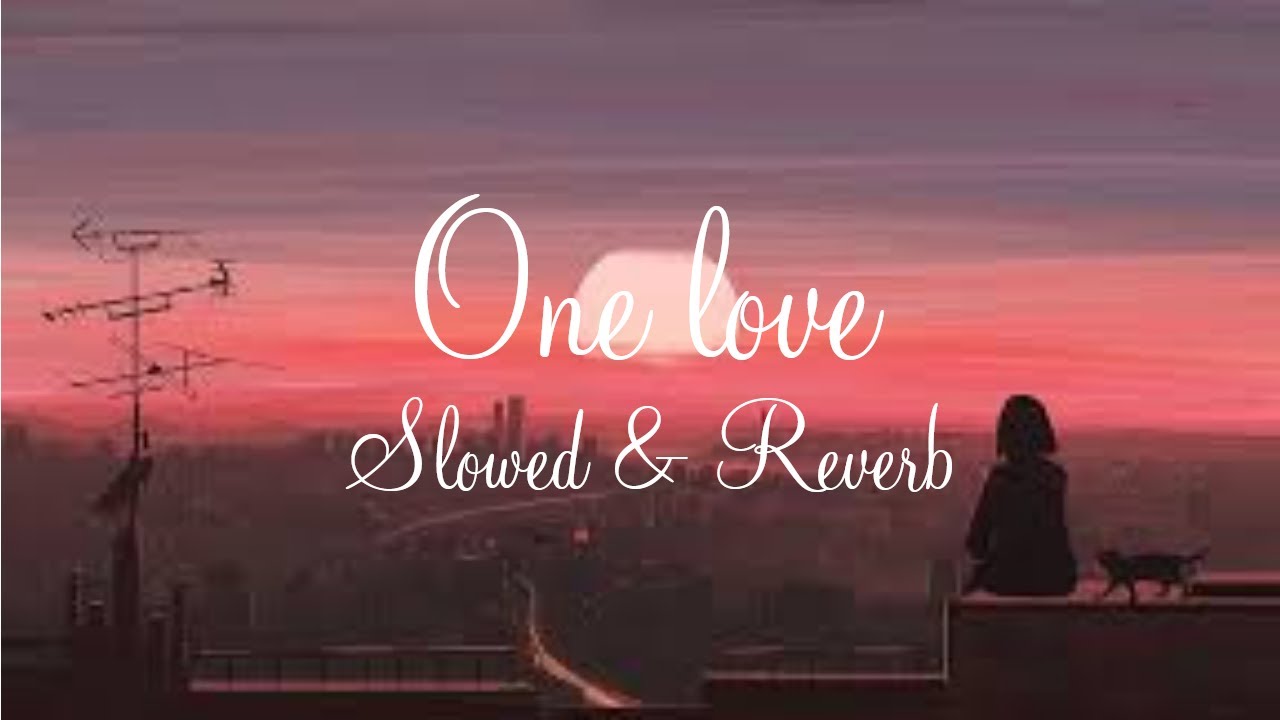 One Love | (Slowed+Reverb) | Shubh, New Song 2023||#slowedreverb #shubh ...