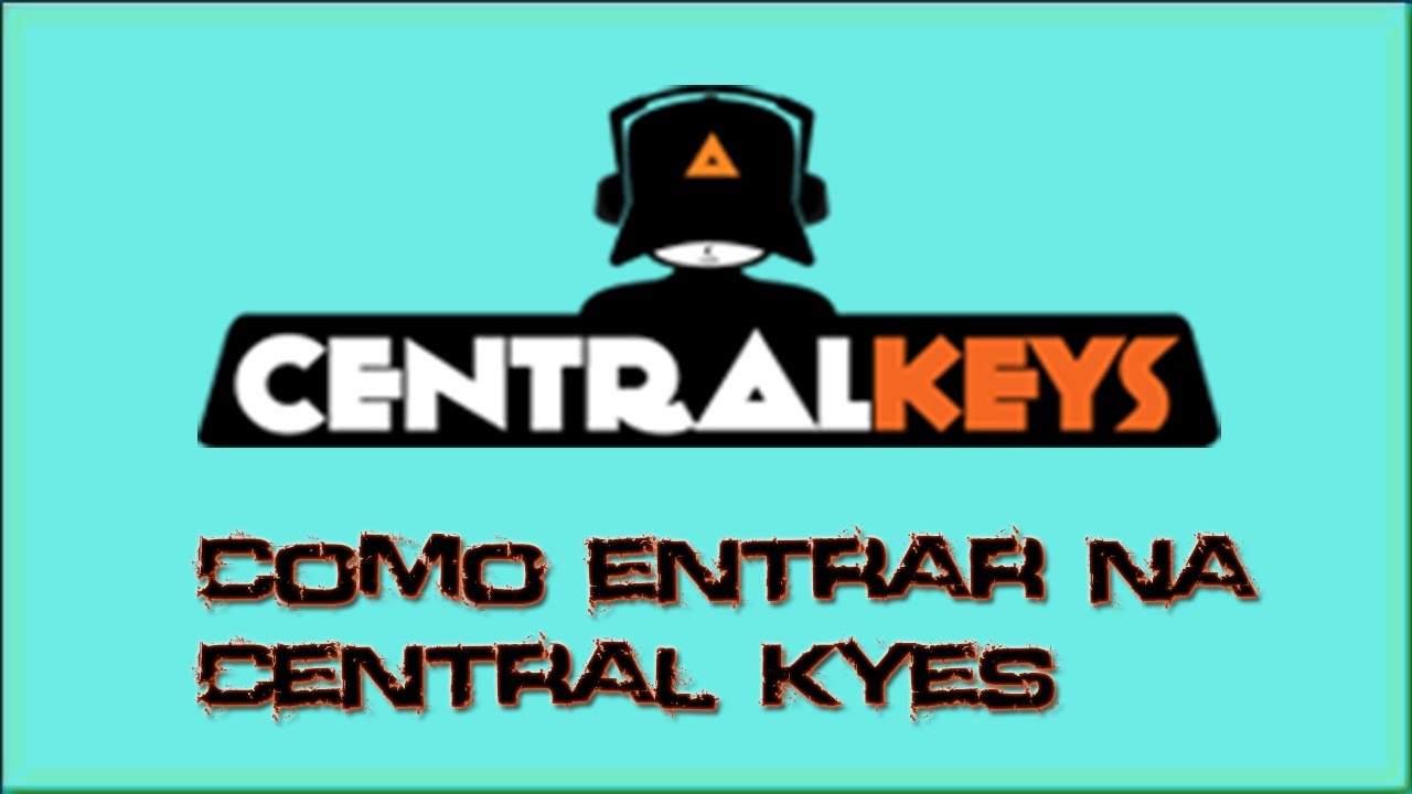 Como Entrar na Central Keys#1 Tutoriais - YouTube