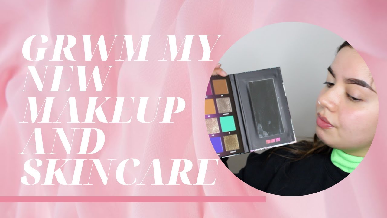 GRWM My New Makeup and Skincare - YouTube