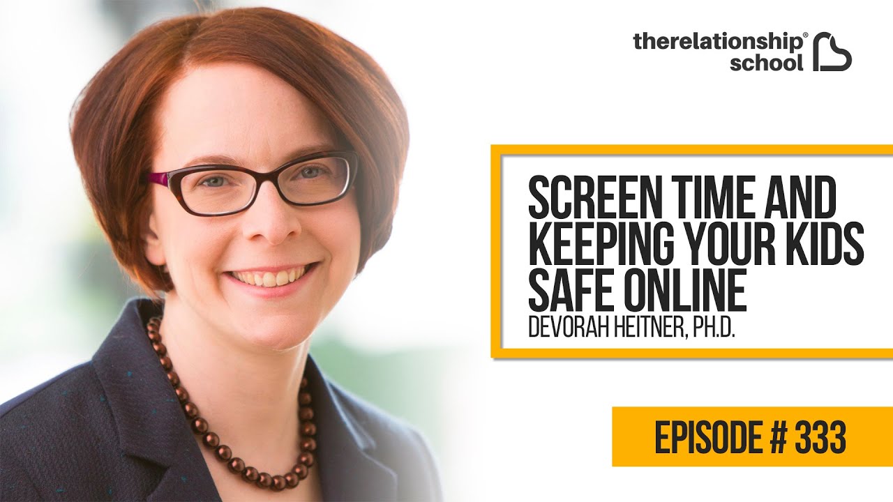 Screen Time & Keeping Your Kids Safe Online - Devorah Heitner, Ph.D ...