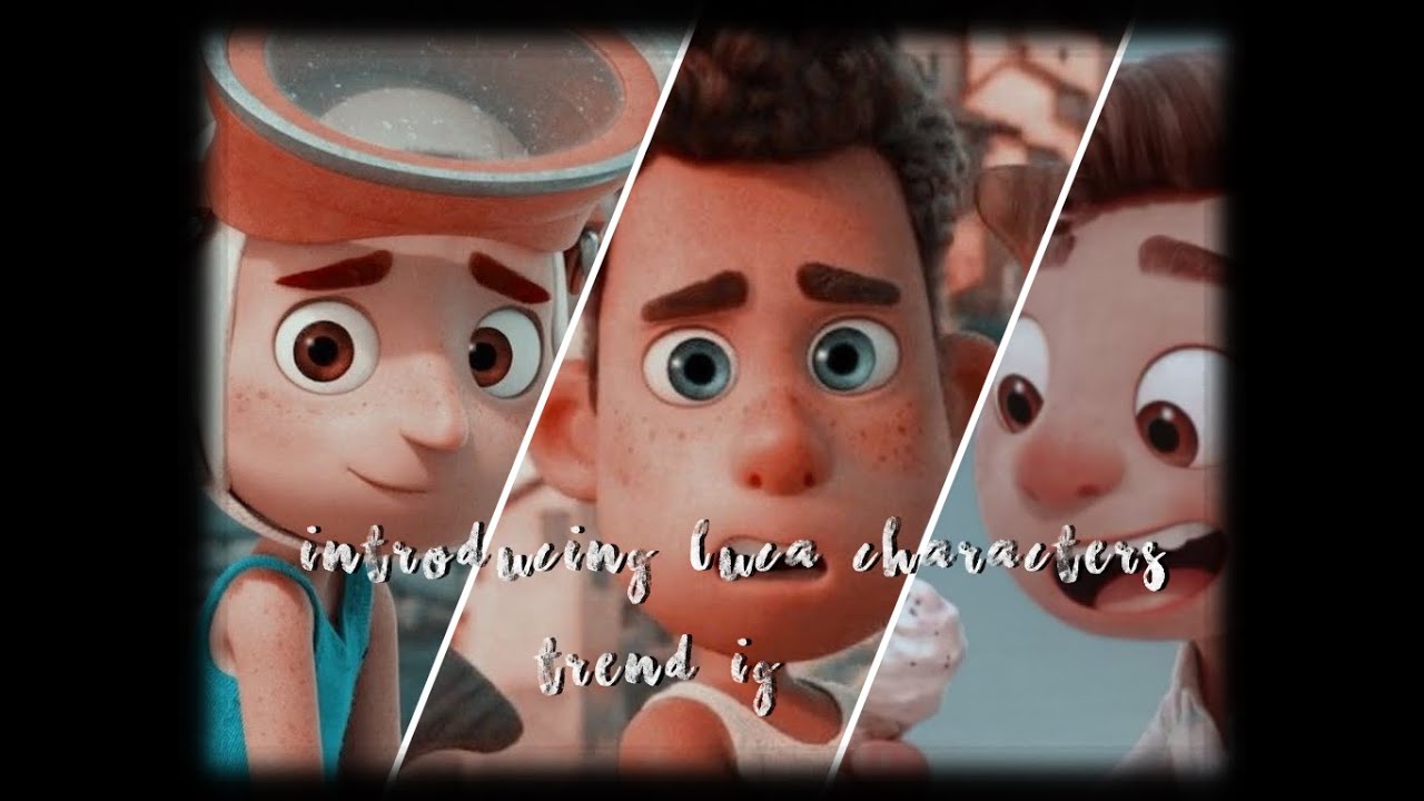 Introducing luca characters edit / tiktok trend ig? / Pixar’s Luca ...