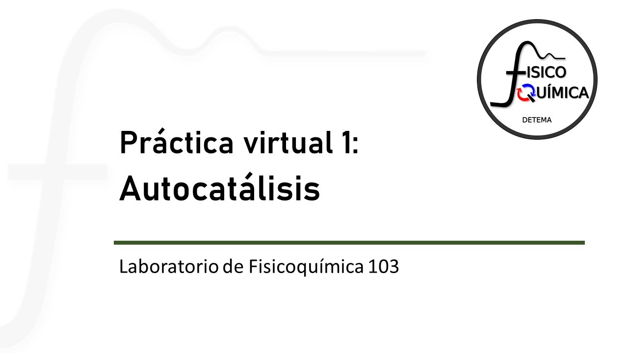 Fisicoquímica 103, práctica 5: Autocatálisis - YouTube