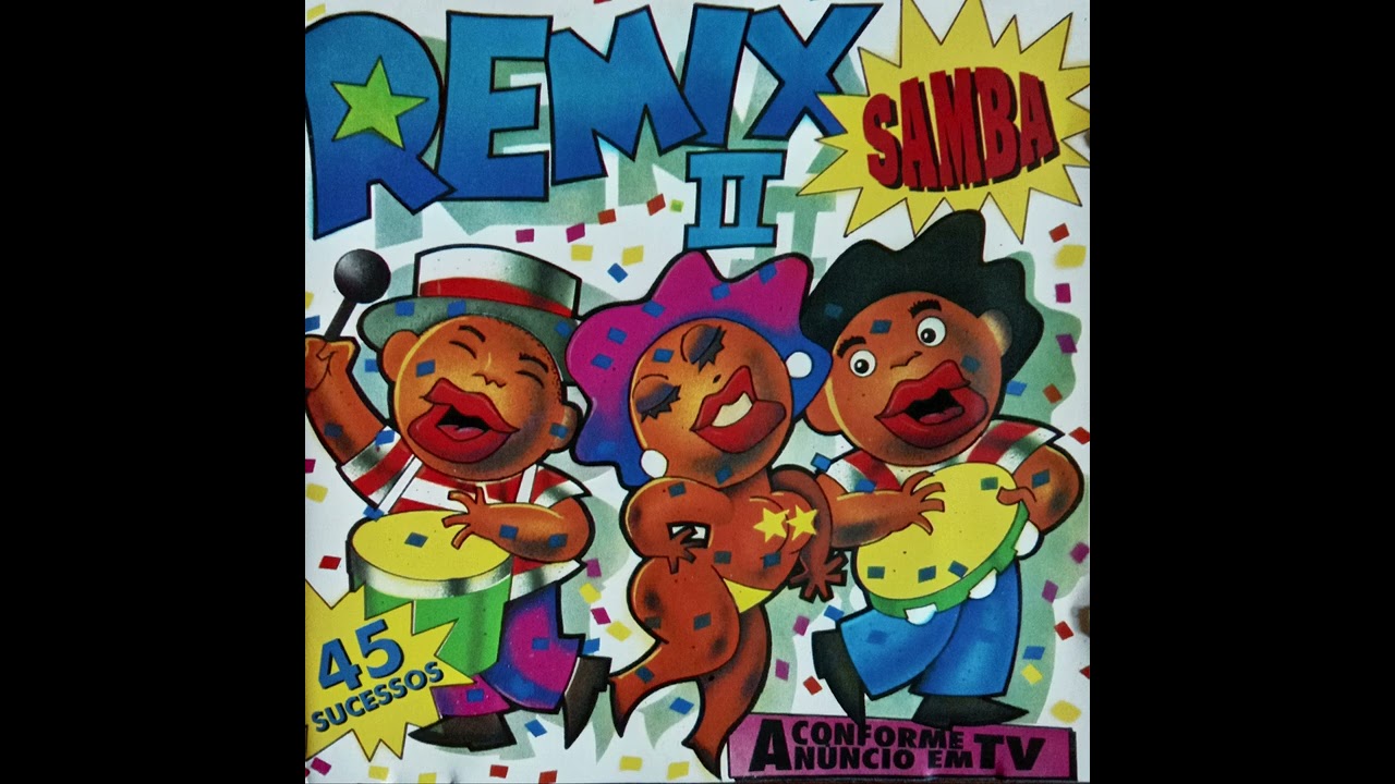 SAMBA REMIX II 45 sucessos - 1993 - YouTube