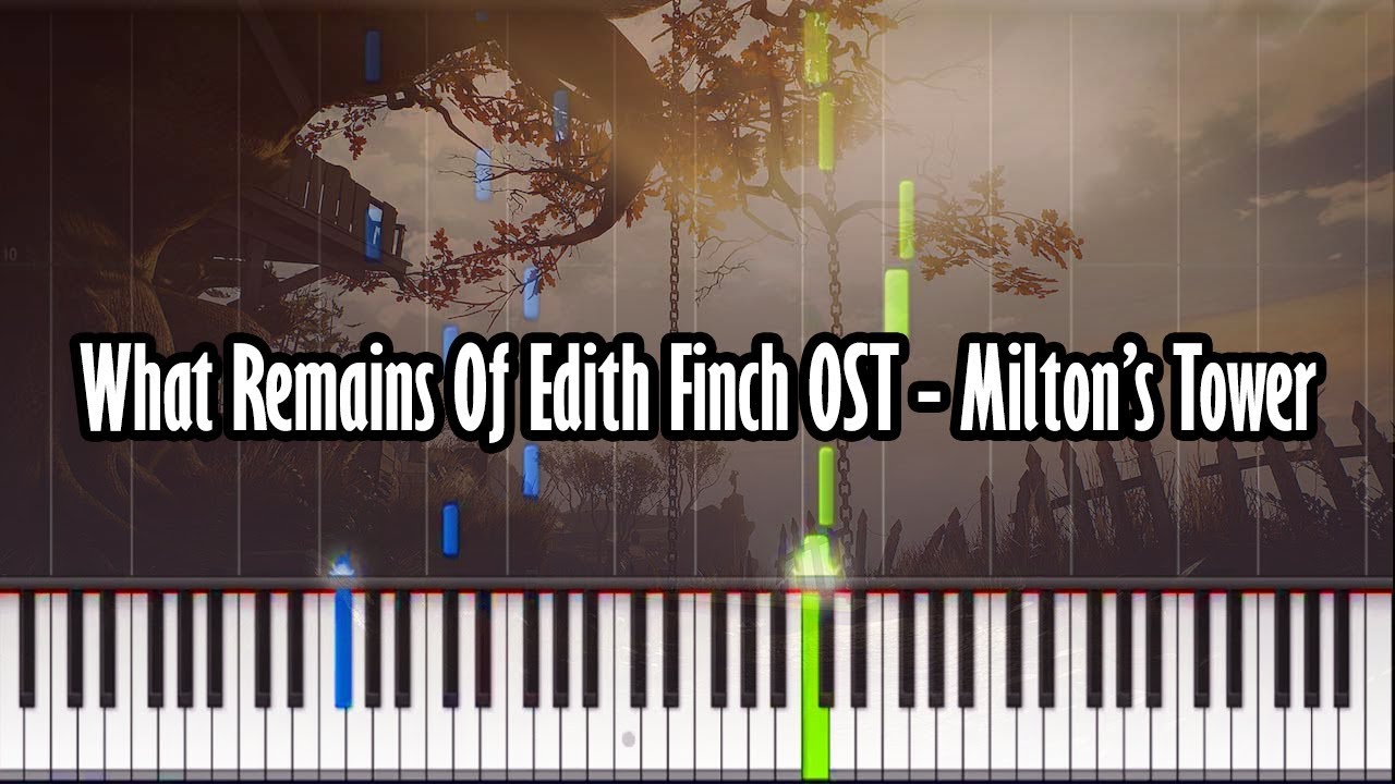 What Remains Of Edith Finch OST - Milton's Tower - Piano Tutorial ...