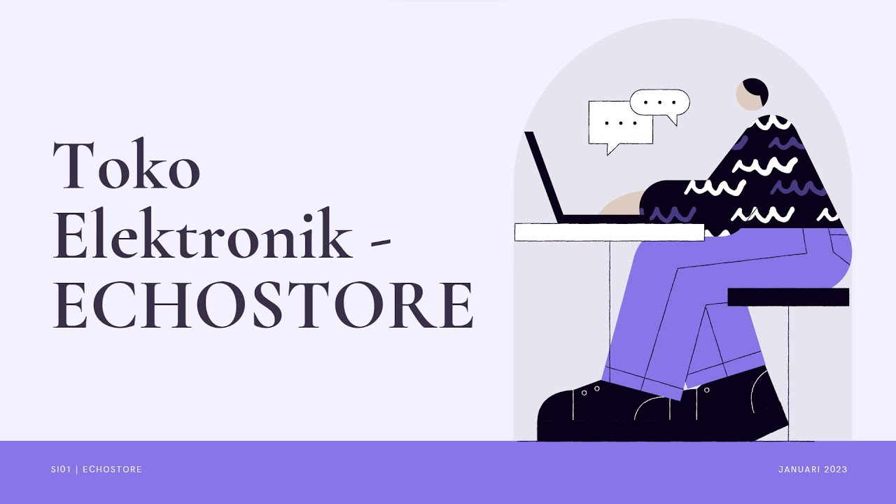 Presentasi Laporan Aplikasi EchoStore dan Penjelasan Prototype Aplikasi ...