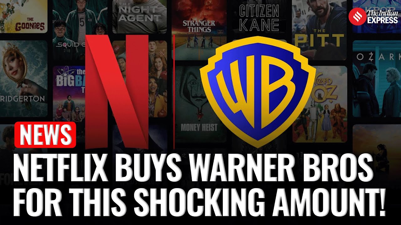 Netflix to Acquire Warner Bros in a Major Deal, Gaining Control of ...