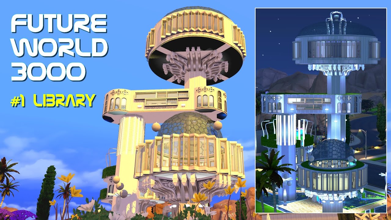 The Sims 4: Future World 3000 #1 (speed build) - YouTube