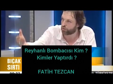 Reyhanlı Bombacısı Kim ? Kimler Yaptırdı ? --- FATİH TEZCAN #FatihTezcan #analizvedeşifre 