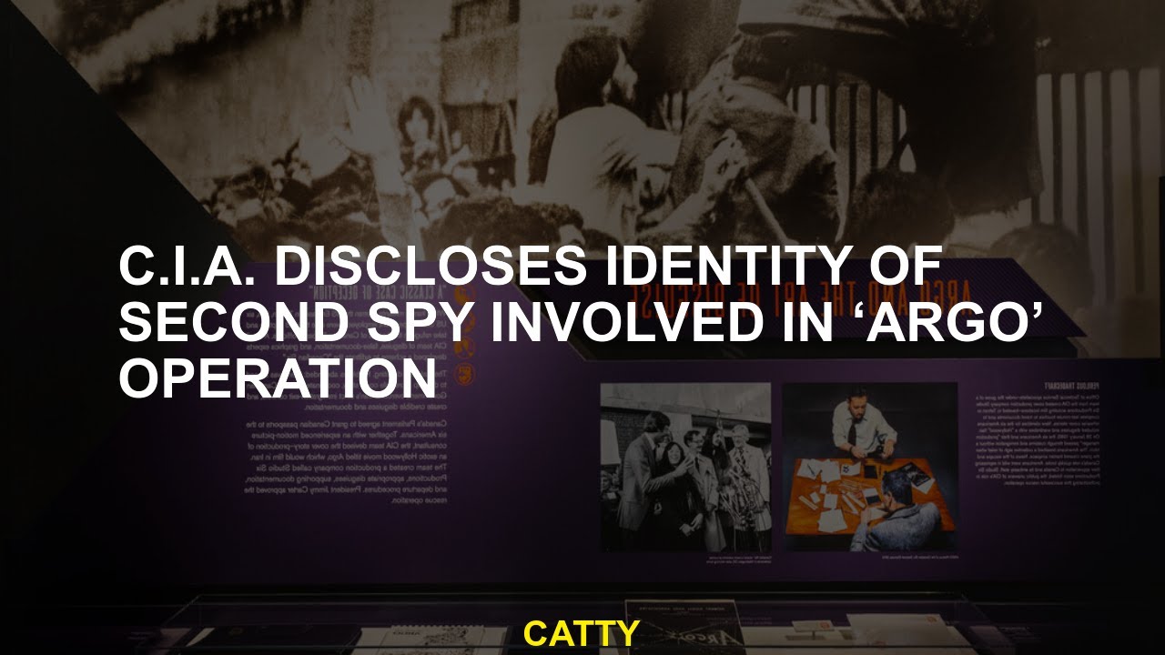 C.I.A. Discloses Identity of Second Spy Involved in ‘Argo’ Operation ...