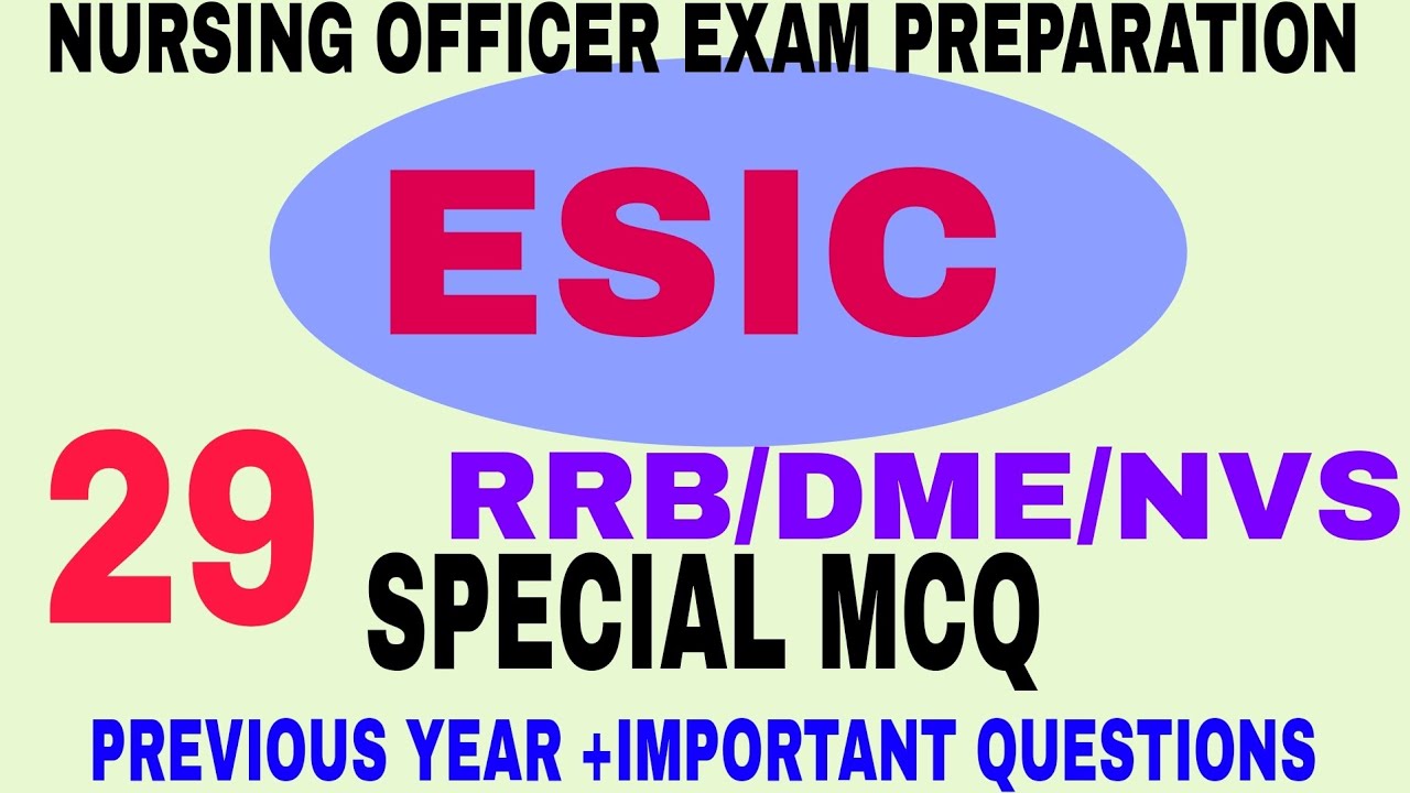 ESIC/RRB Nursing Officer Exam Preparation/Previous year and Important ...
