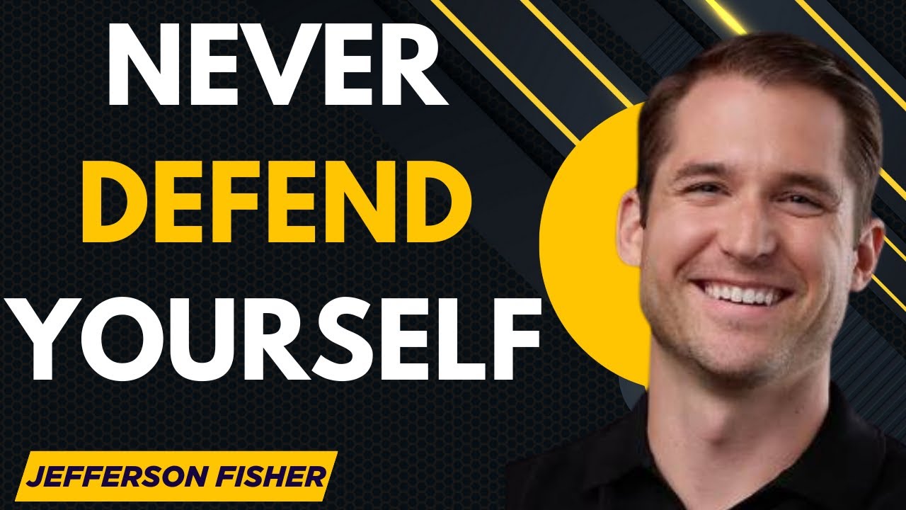 Never defend Yourself | Motivationl Video Jafferson fisher - YouTube