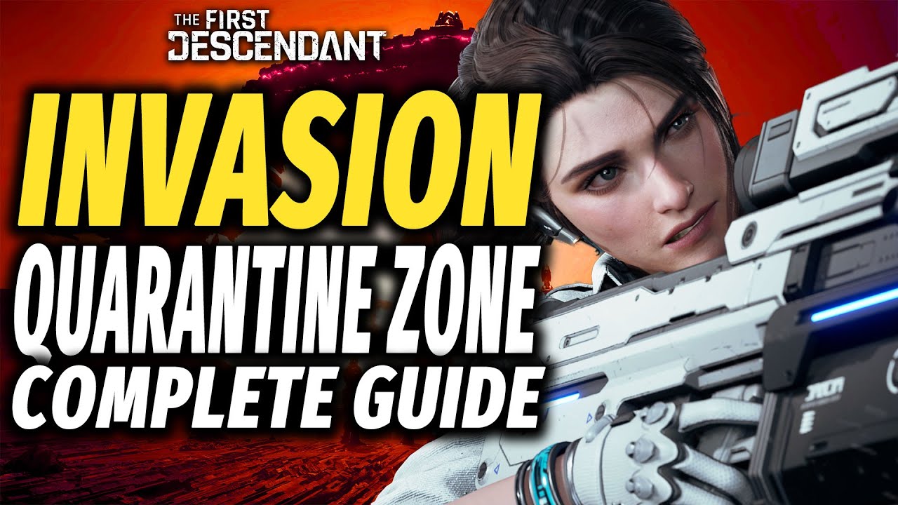 The First Descendant Invasion Quarantine Zone Guide - Tips and Tricks ...