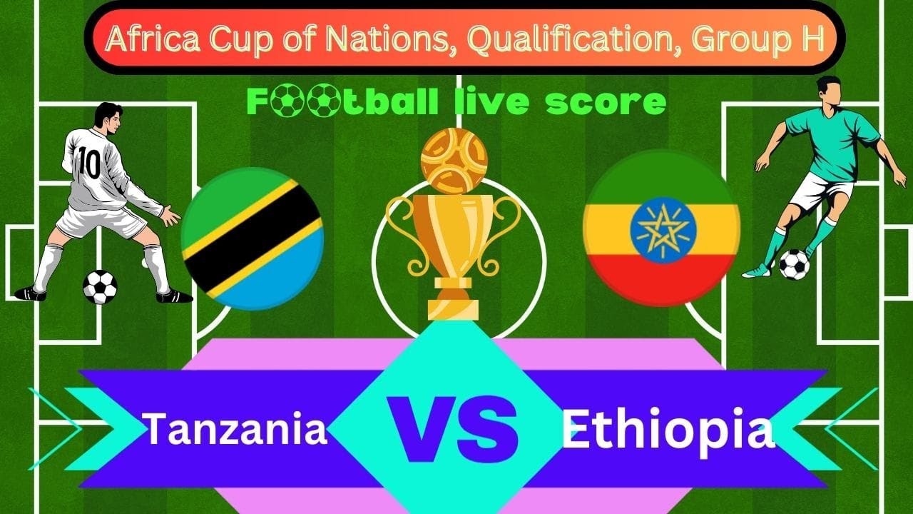 🛑LIVE:Tanzania vs Ethiopia | Africa:Africa Cup of Nations ...
