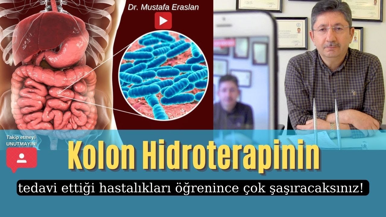 Kolon Hidroterapi Hangi Hastalıkları Tedavi Eder? - Dr. Mustafa Eraslan ...