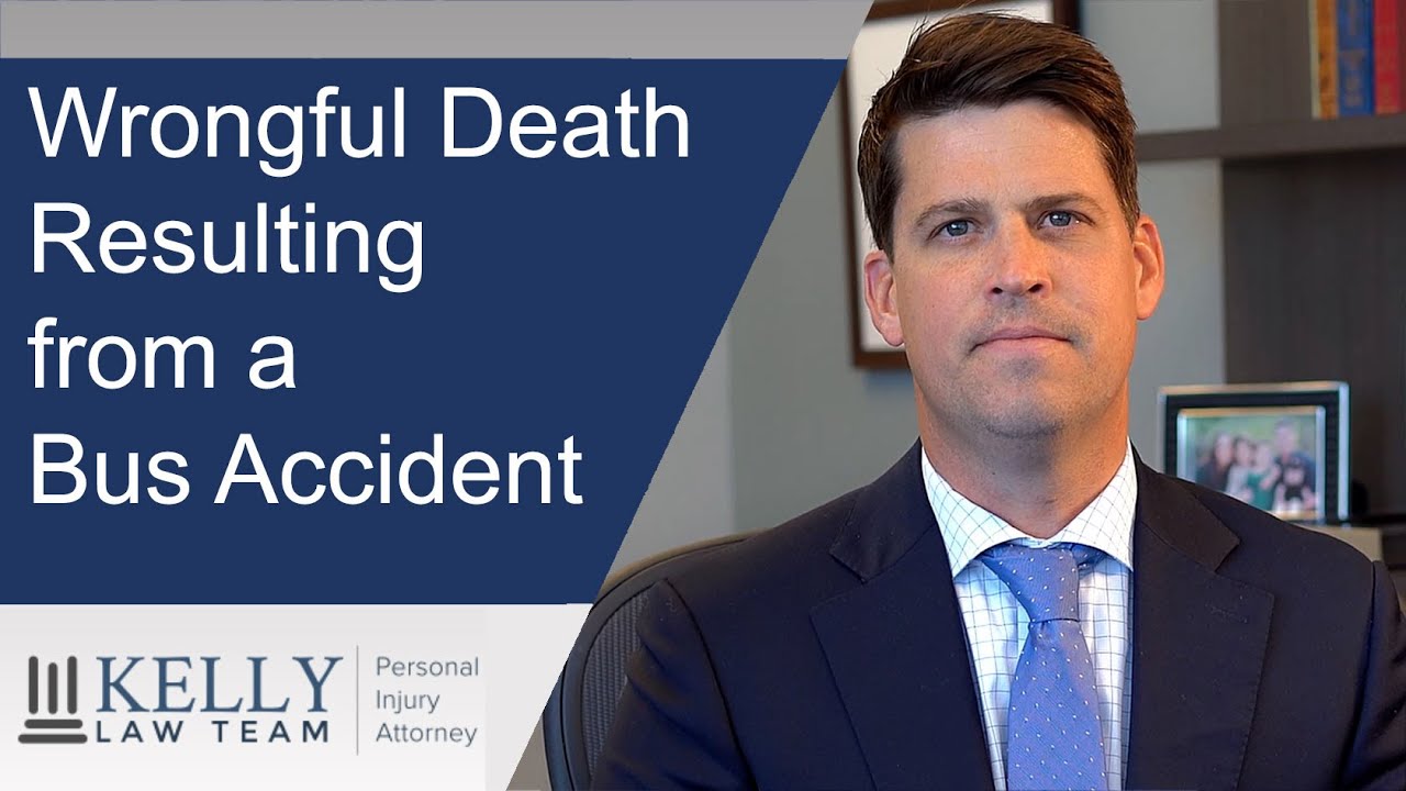 Phoenix bus accident lawyer discusses wrongful death claims | Kelly Law ...