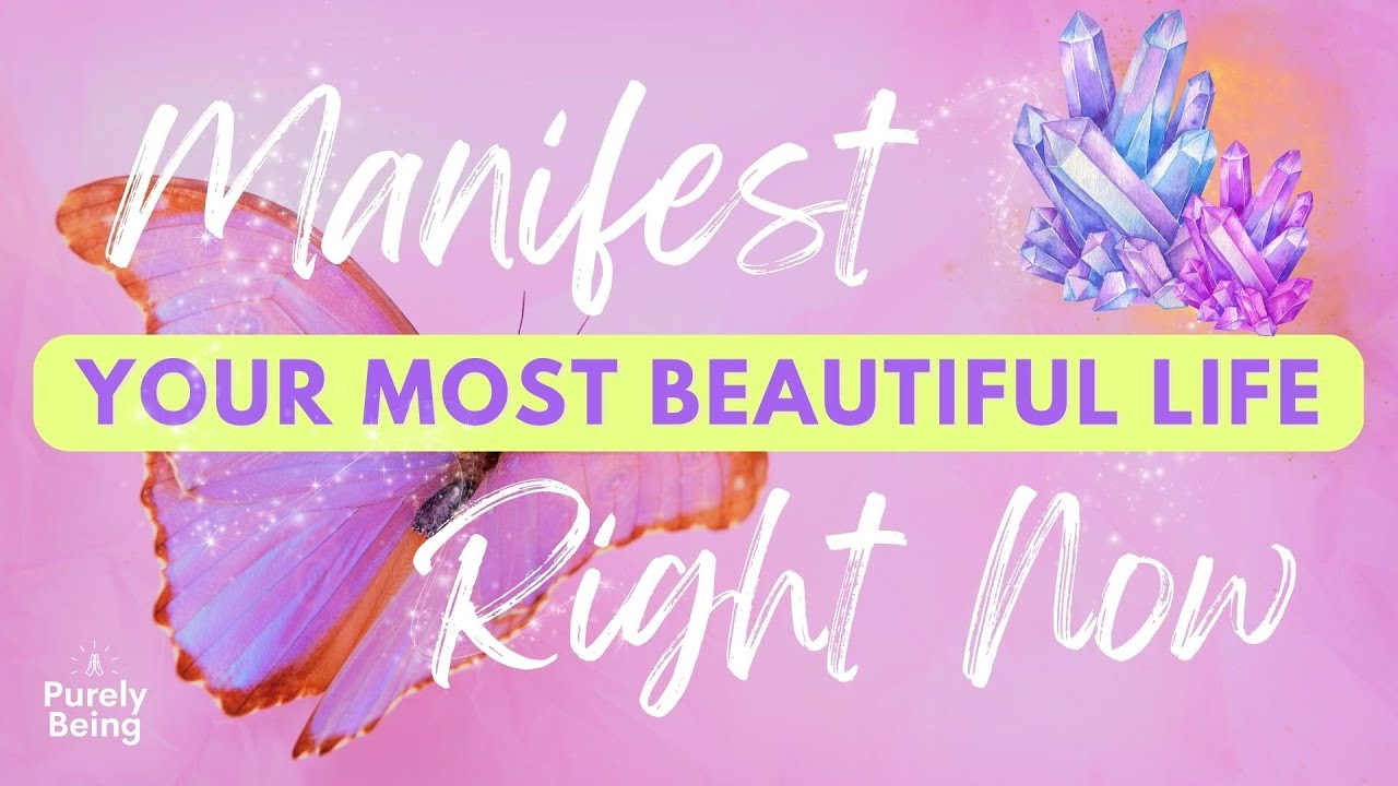 🌅 Living Your Most Beautiful Life NOW | Good Morning Manifestation ...