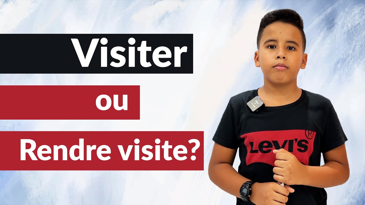 Visiter ou Rendre visite? - YouTube