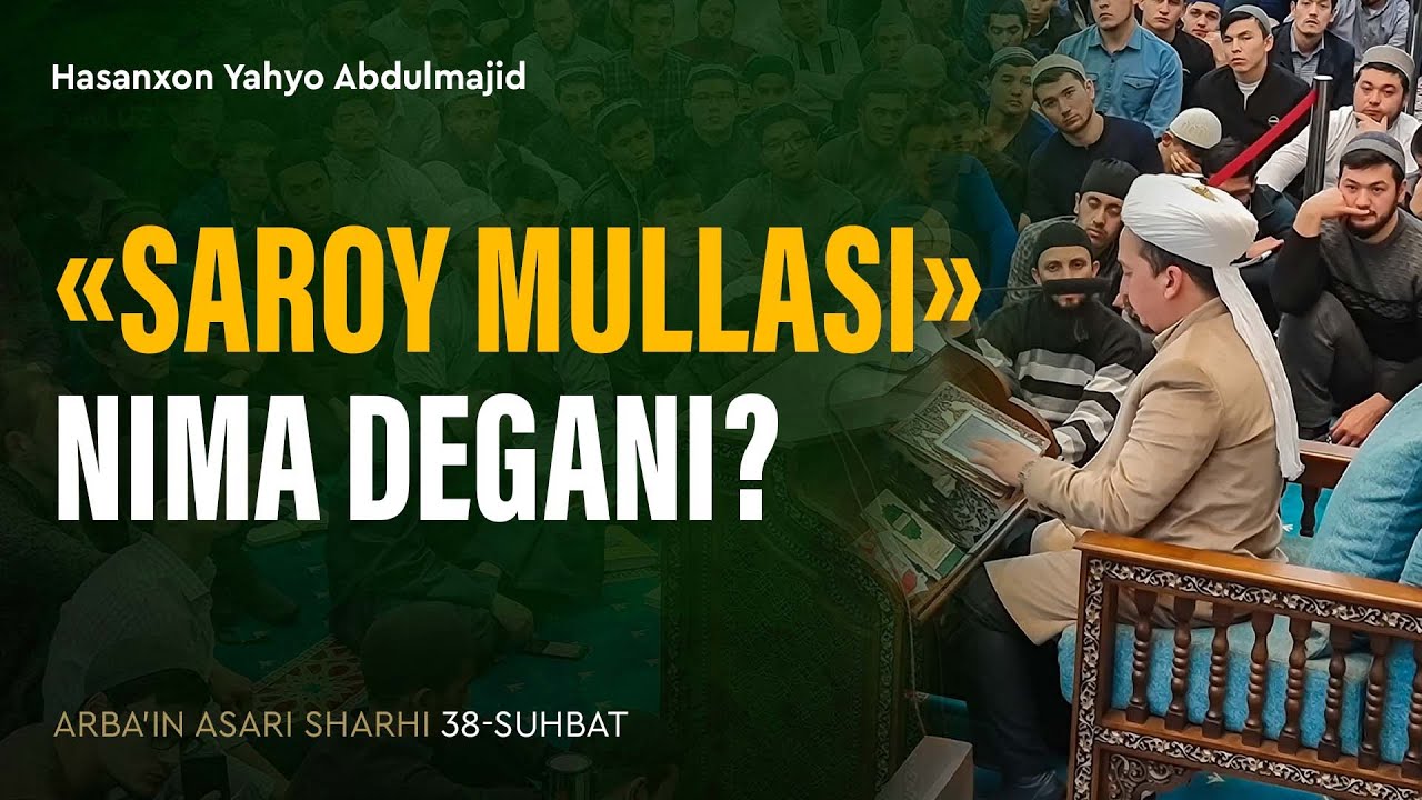 «Saroy mullasi» nima degani? | Arba'indan nuktalar - YouTube
