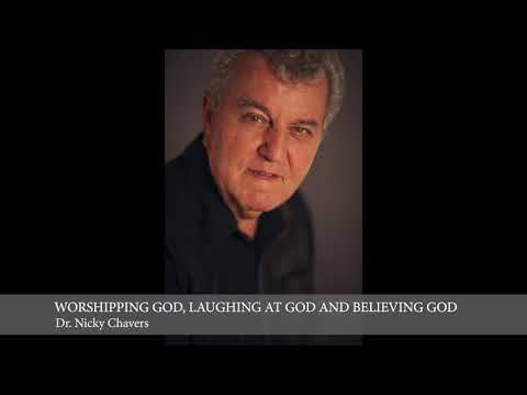 "Worshipping God, Laughing at God and Believing God" by Dr. Nicky ...