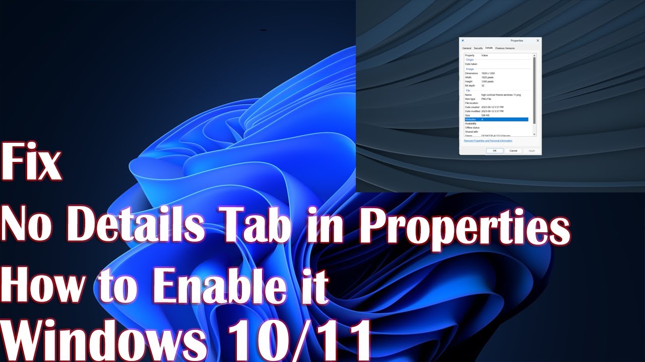 No Details Tab in Properties How to Enable it on Windows 11 - YouTube
