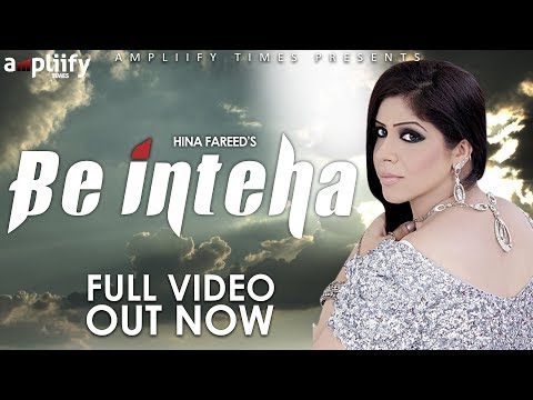 Beinteha | Full Video | Hina Fareed's | Ampliify Times