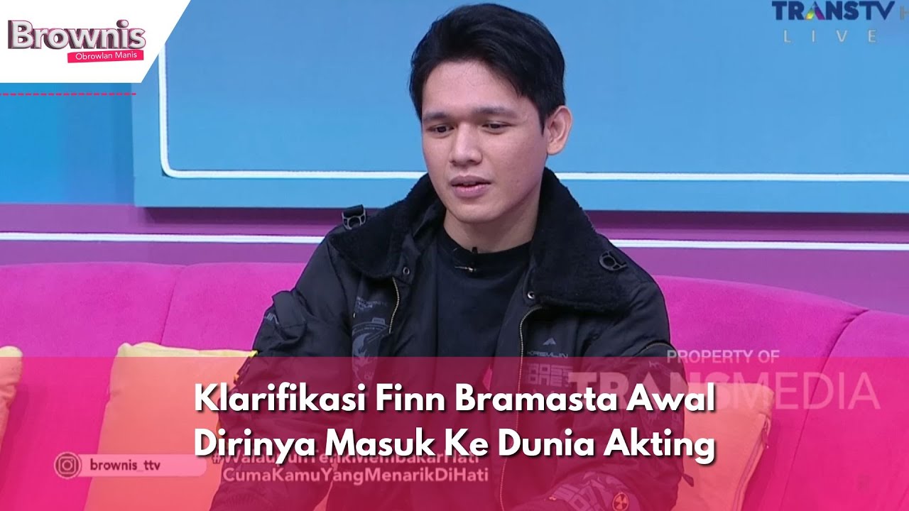 Klarifikasi Finn Bramasta Awal Dirinya Masuk Ke Dunia Akting | BROWNIS ...