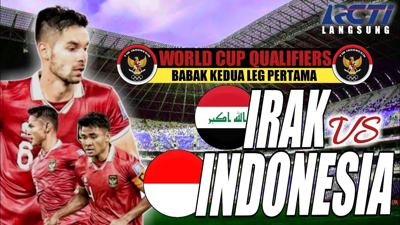 🔴INDONESIA VS IRAK~AKHIRNYA TERBAYAR LUNAS‼️KANTONGI KEKUATAN IRAK ...