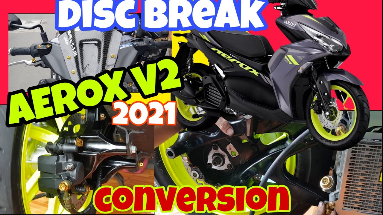 AEROX V2 2021 DISC BREAK CONVERSION|JULY VLOGGER#motovlog - YouTube