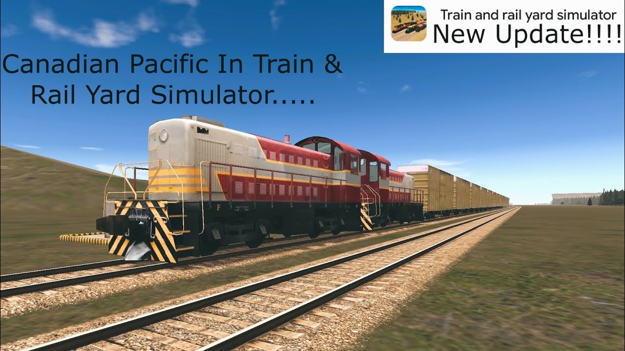 New Canadian Pacific Train Added To New Update Of Train & Rail Yard ...