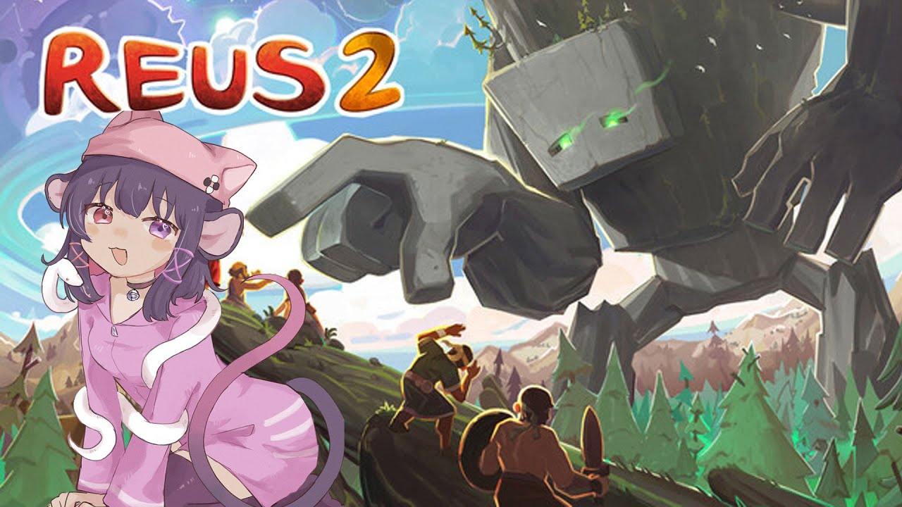 【Reus 2 + Enter The Gungeon】God-rilla god game colony sim stream! And ...