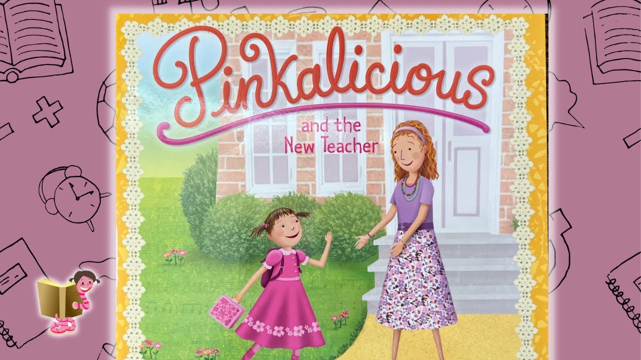 Pinkalicious and the New Teacher by Victoria Kann #readaloudstorybooks ...