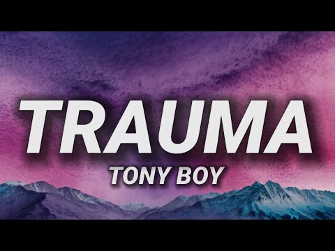 Tony Boy - Trauma