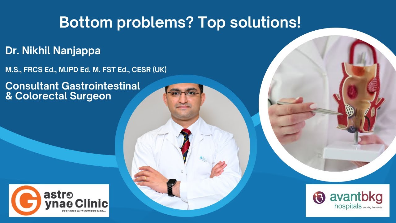 Bottom Problems? Top Solutions! 🍑 | Piles, Fissures & Fistulas ...