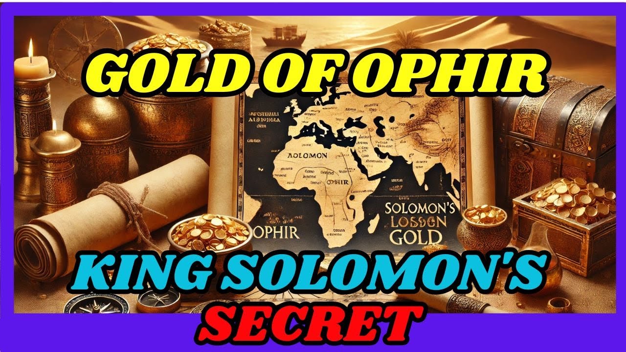 Gold of Ophir: What Was King Solomon’s Secret? - YouTube