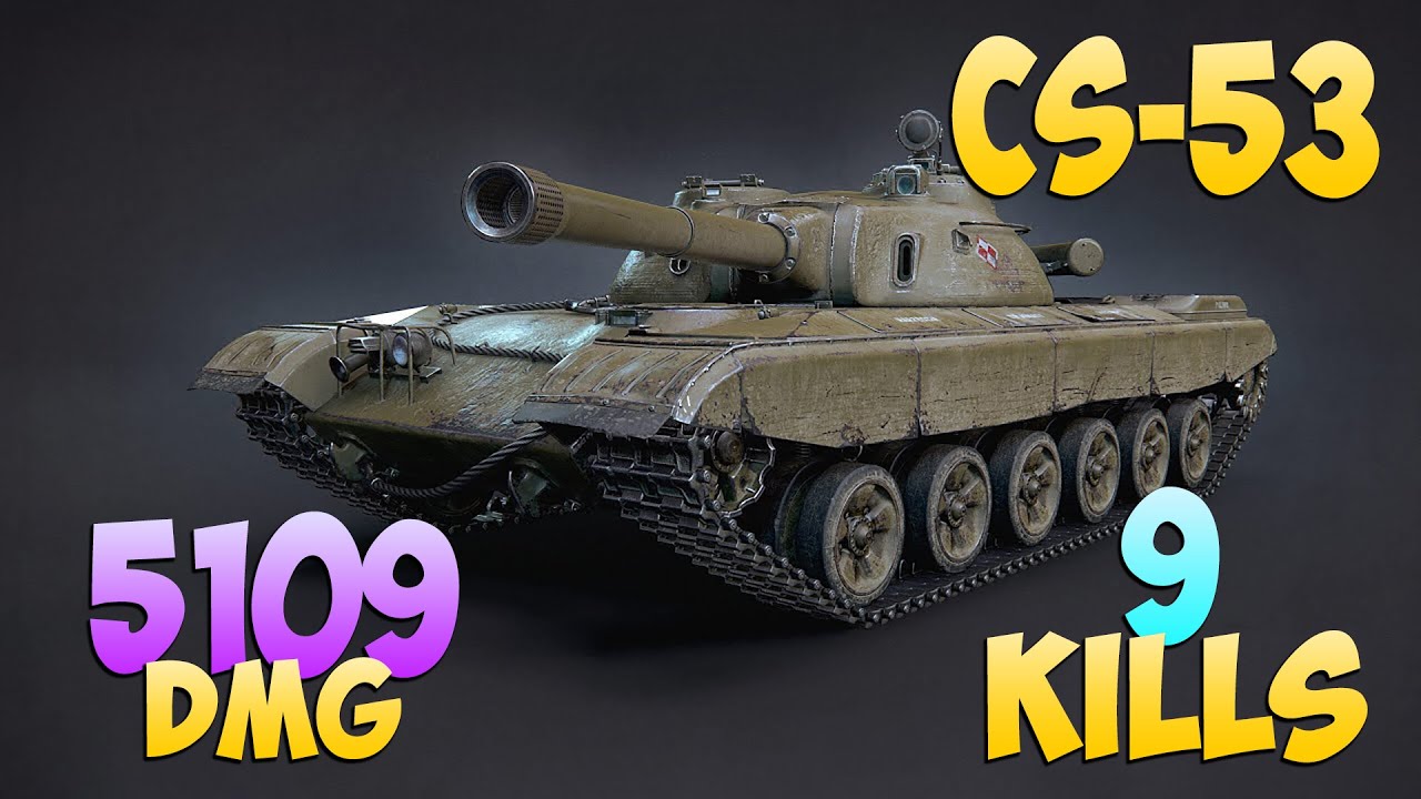 CS-53 - 9 Frags 5.1K Damage - Worker! - World Of Tanks - YouTube