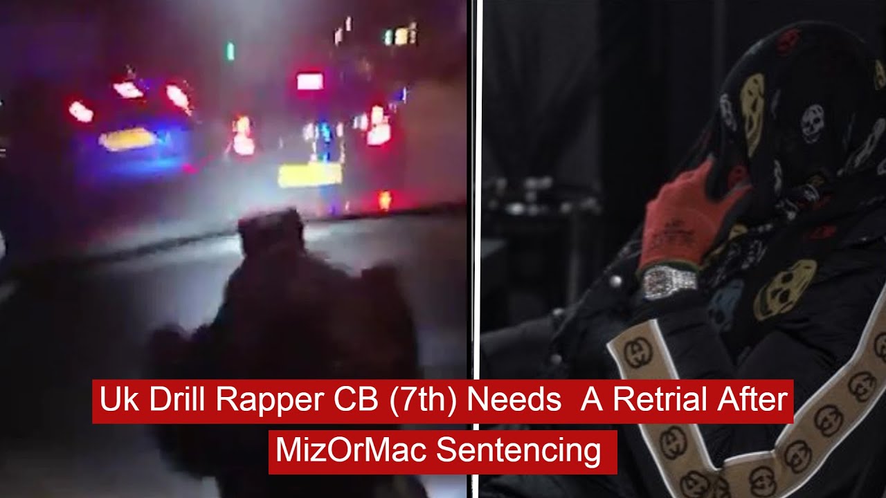 Uk Drill Rapper CB (7th) Needs A Retrial #news - YouTube