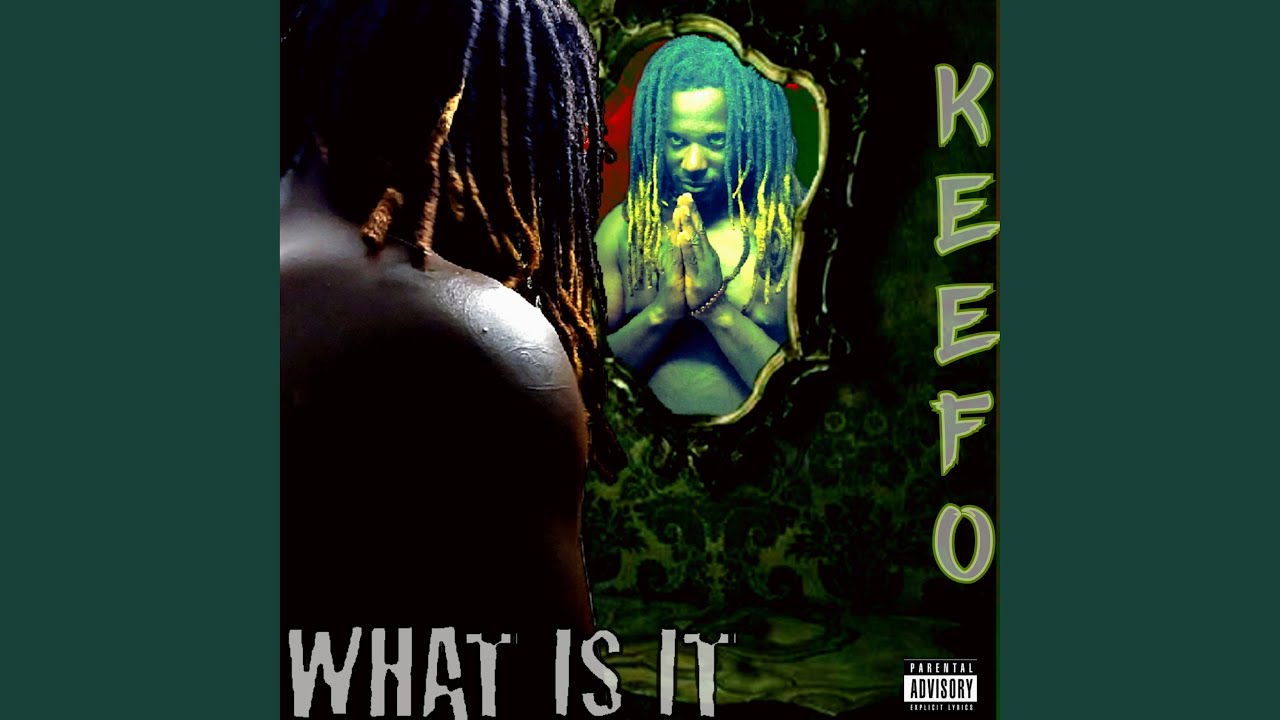 WHAT IS IT keefo - YouTube