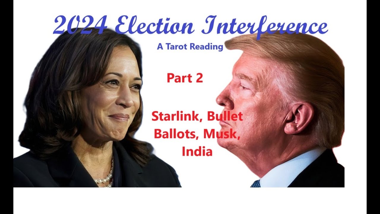 2024 Election Interference Part 2: Starlink, Bullet Ballots, and India ...