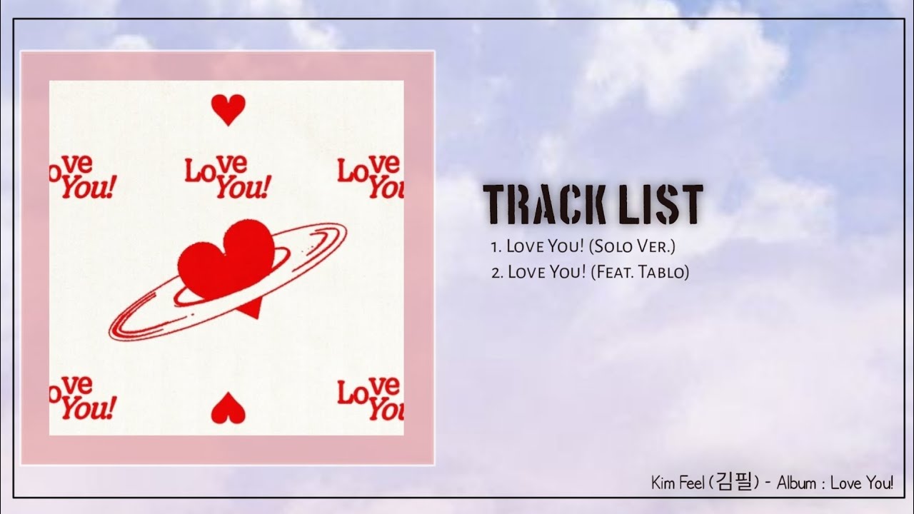 KIM FEEL (김필) ALBUM LOVE YOU! - YouTube