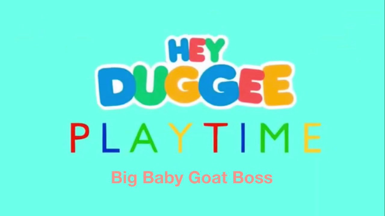 Hey Duggee Playtime Big Baby Goat Boss Audio Clip - YouTube