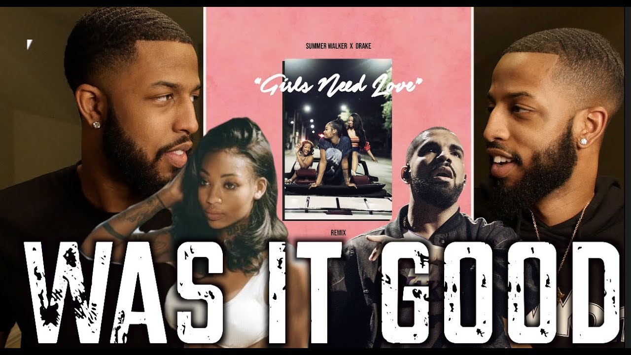SUMMER WALKER FT. DRAKE "GIRLS NEED LOVE" REMIX"| REVIEW AND REACTION ...