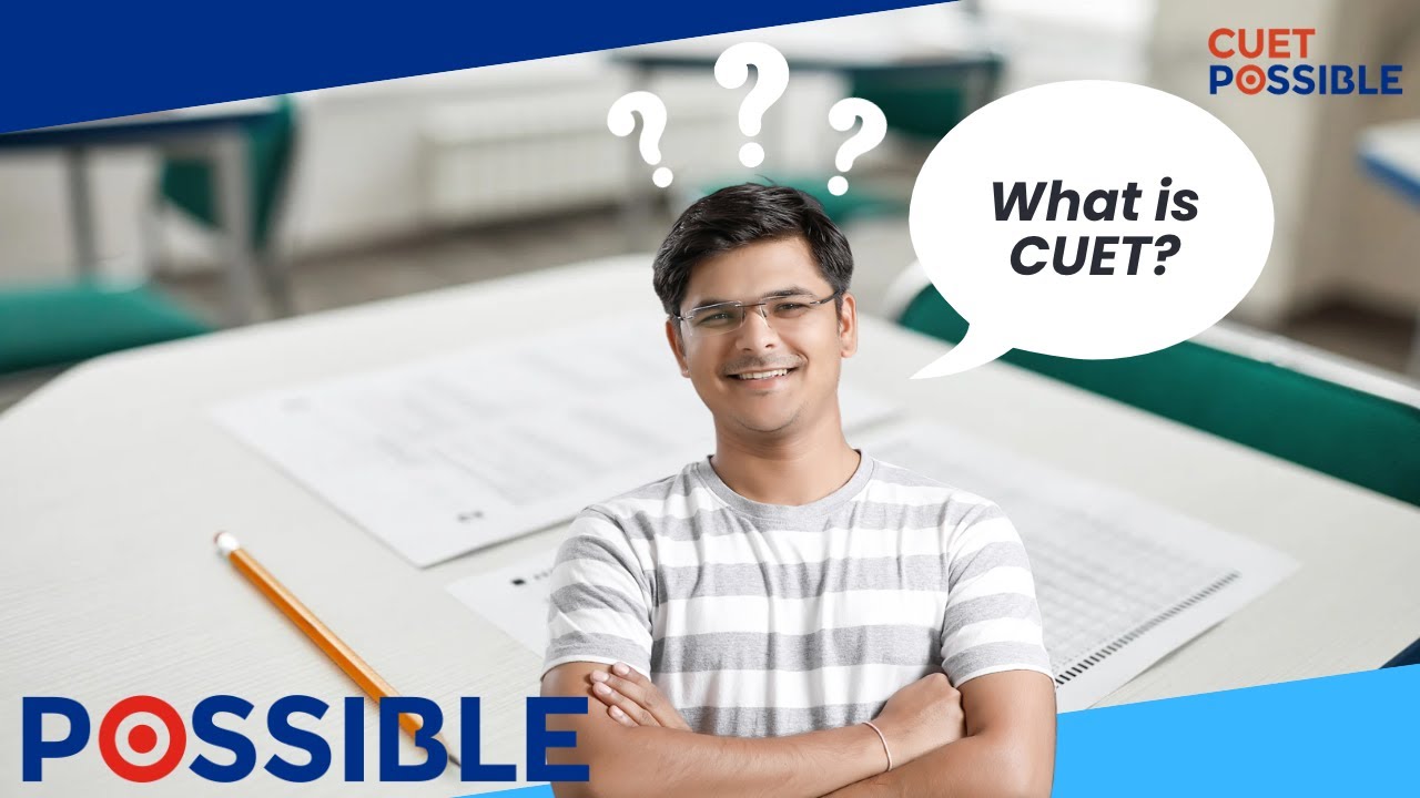 What is CUET? - YouTube