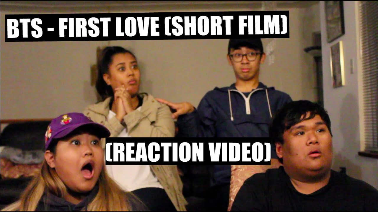 BTS - First Love (Short Film #4) || Reaction Video - YouTube