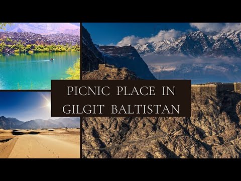 Top 12 place to visit in gilgit baltistan | picnic place in gilgit ...